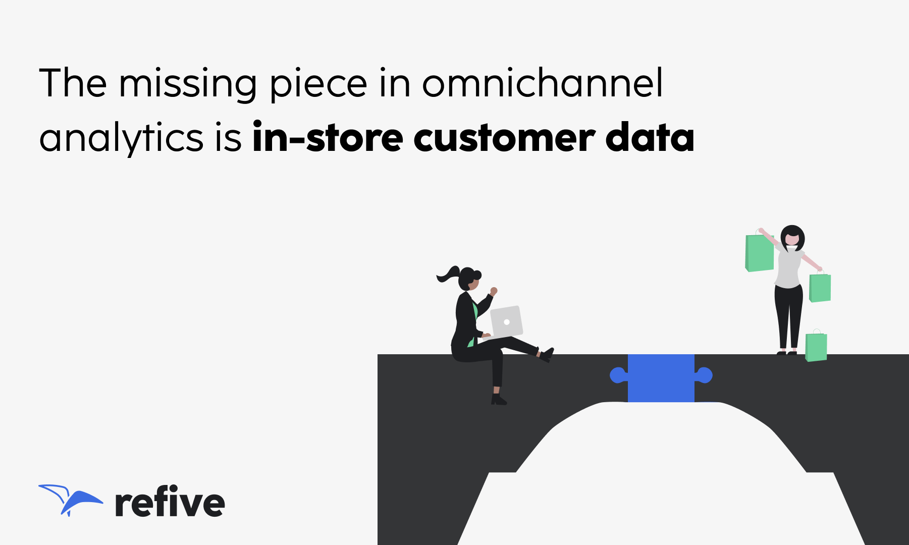 Omnichannel Analytics Done Right with In-Store Customer Data